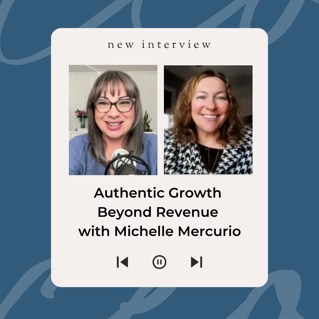 Authentic Growth Beyond Revenue with Michelle Mercurio - The CEO Collective